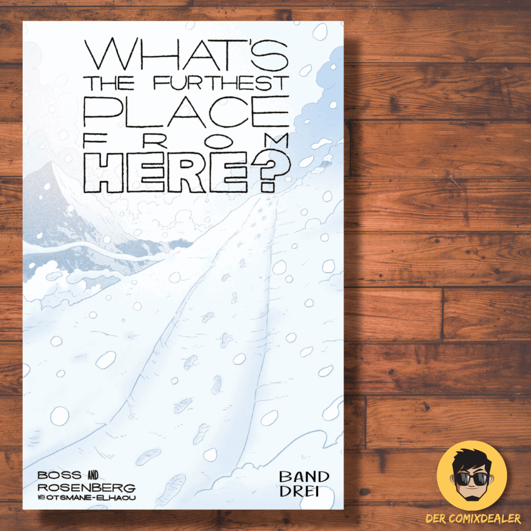 What’s the furthest place from here #3 (SC) - Der Comixdealer